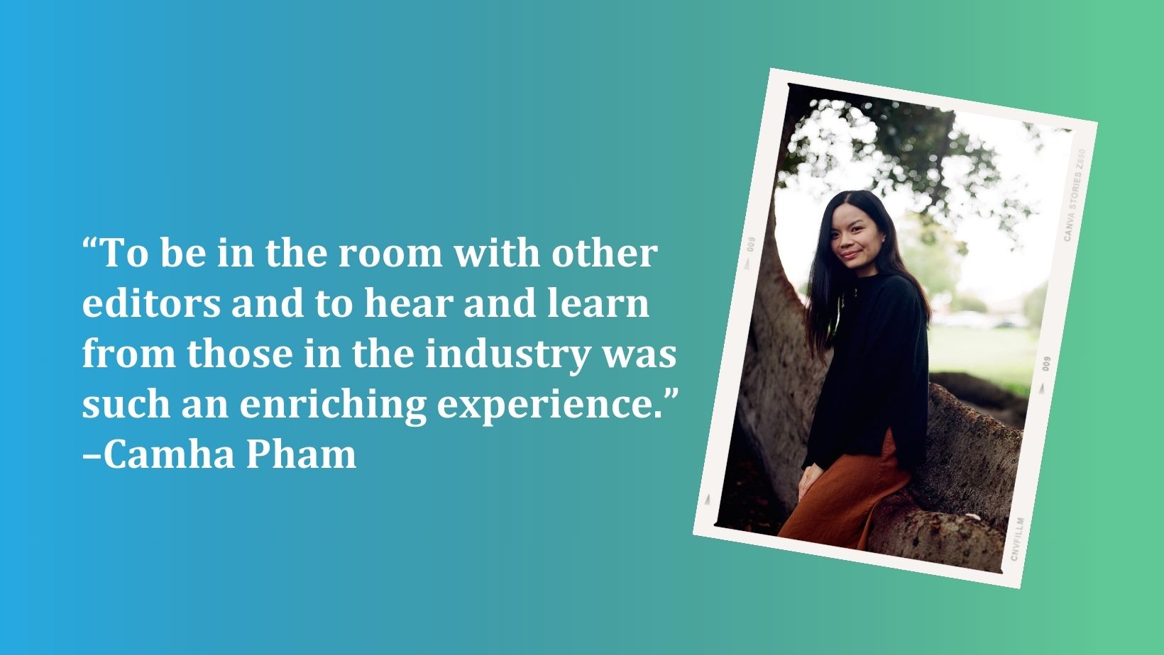 Camha Pham on sharing knowledge, the value of communication, and nerding out with other editors ...